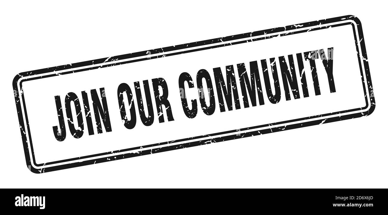join our community stamp. square grunge sign isolated on white background Stock Vector Image ...