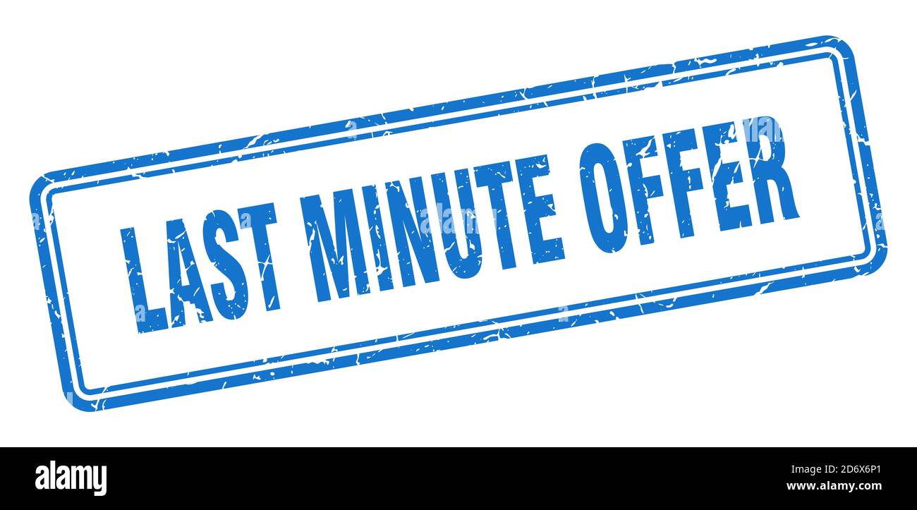 last minute offer stamp. square grunge sign isolated on white ...