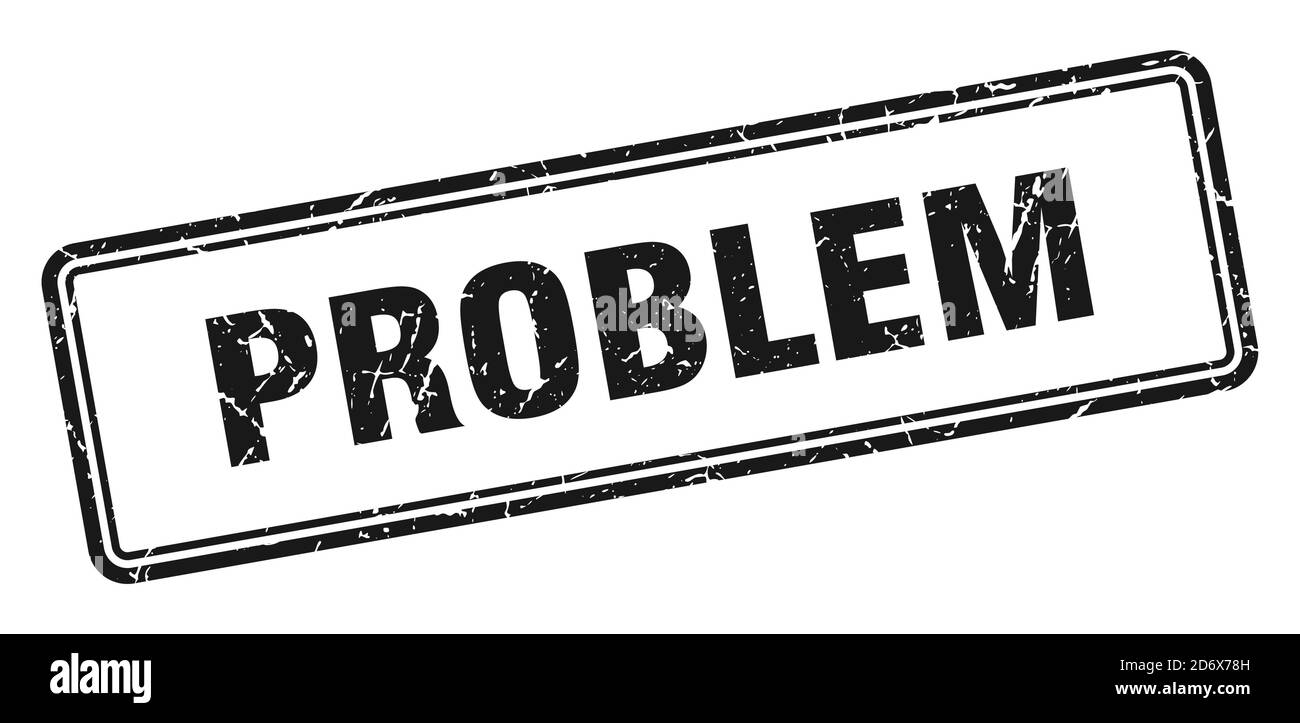 problem stamp. square grunge sign isolated on white background Stock Vector Image & Art - Alamy
