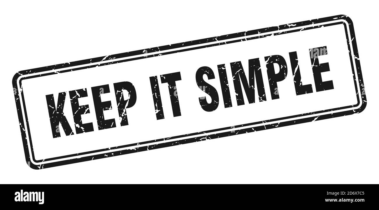 keep it simple stamp. square grunge sign isolated on white background ...