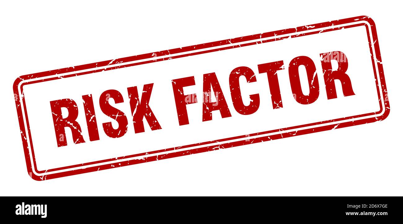 risk factor stamp. square grunge sign isolated on white background Stock Vector Image & Art - Alamy