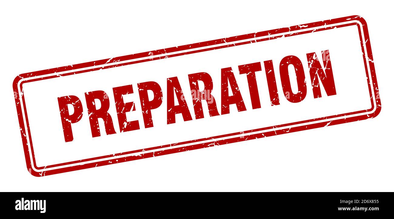 preparation stamp. square grunge sign isolated on white background ...