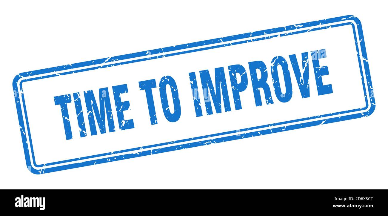 time to improve stamp. square grunge sign isolated on white background ...