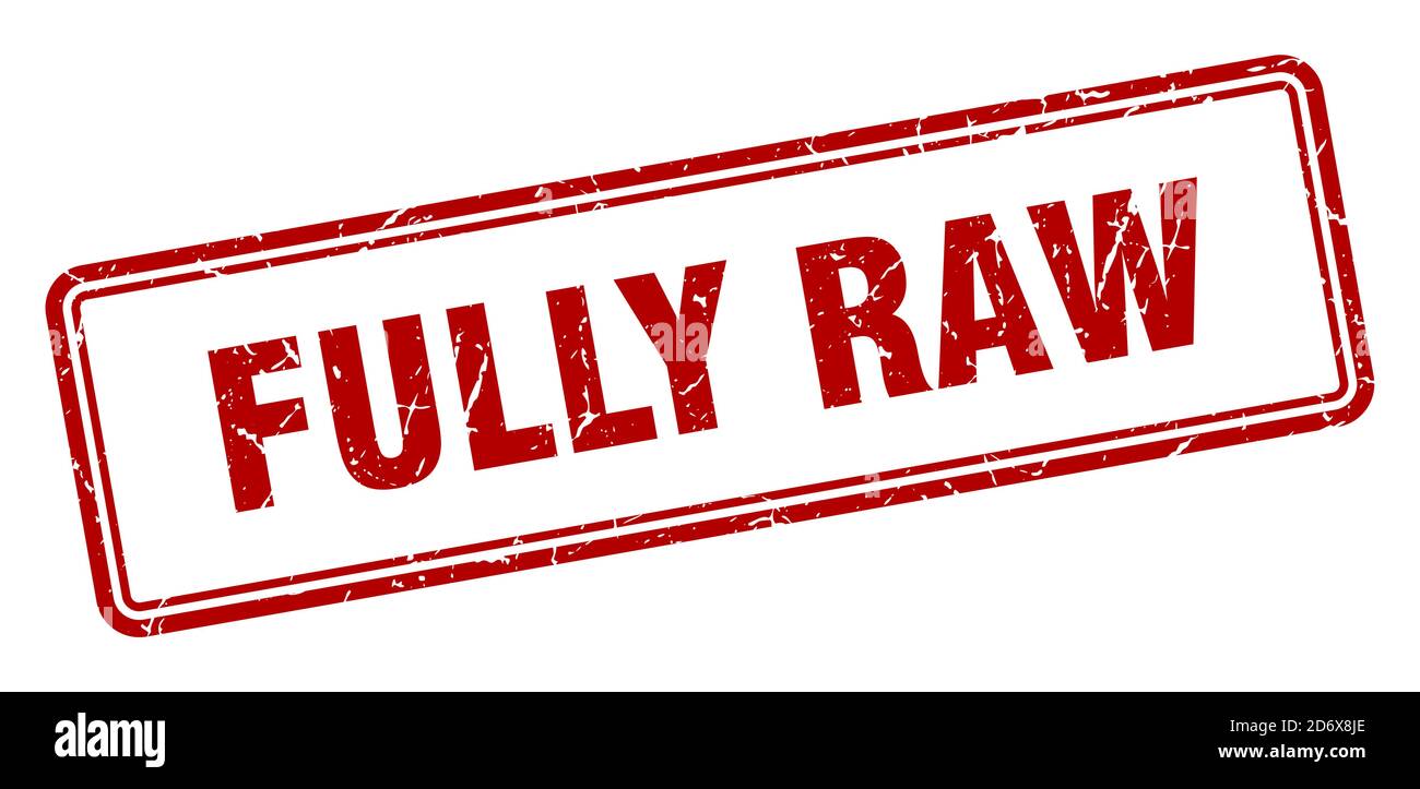 fully raw stamp. square grunge sign isolated on white background Stock ...