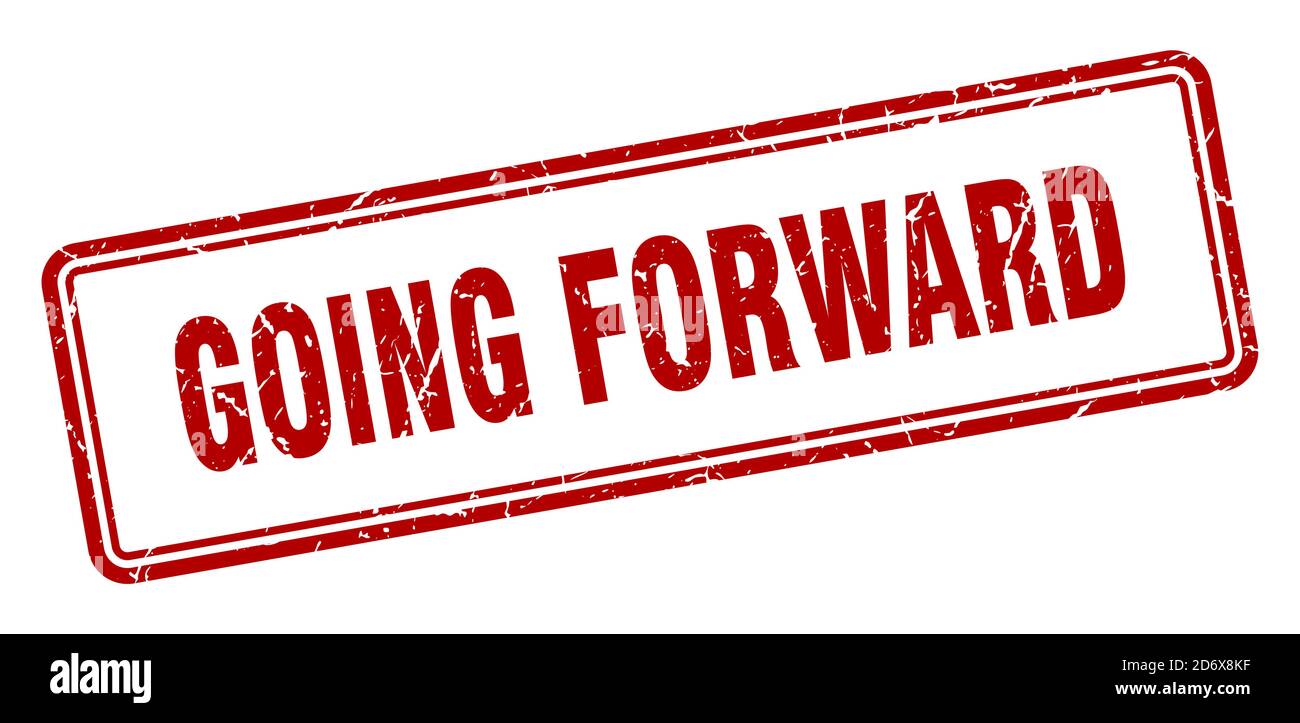 going forward stamp. square grunge sign isolated on white background ...