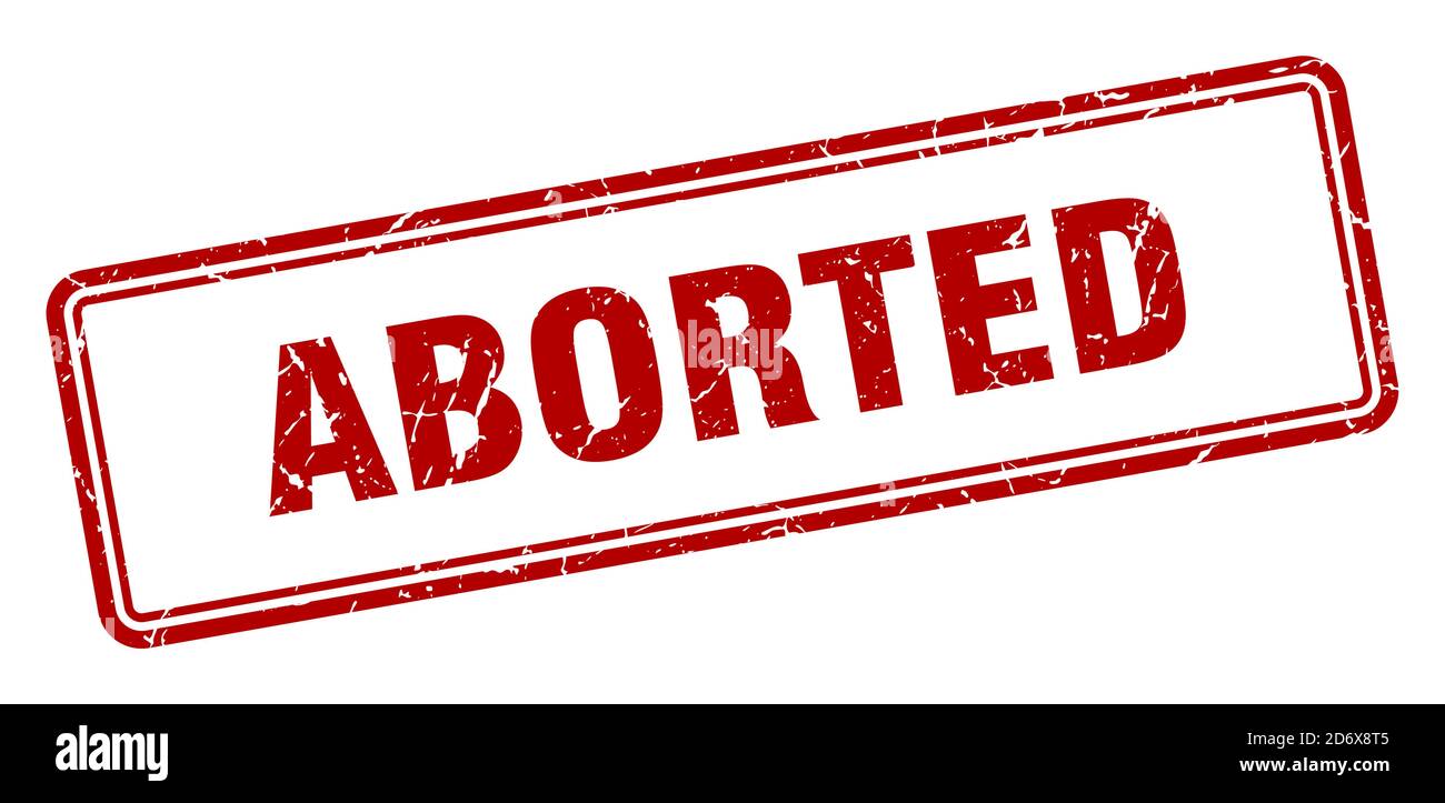 aborted stamp. square grunge sign isolated on white background Stock ...