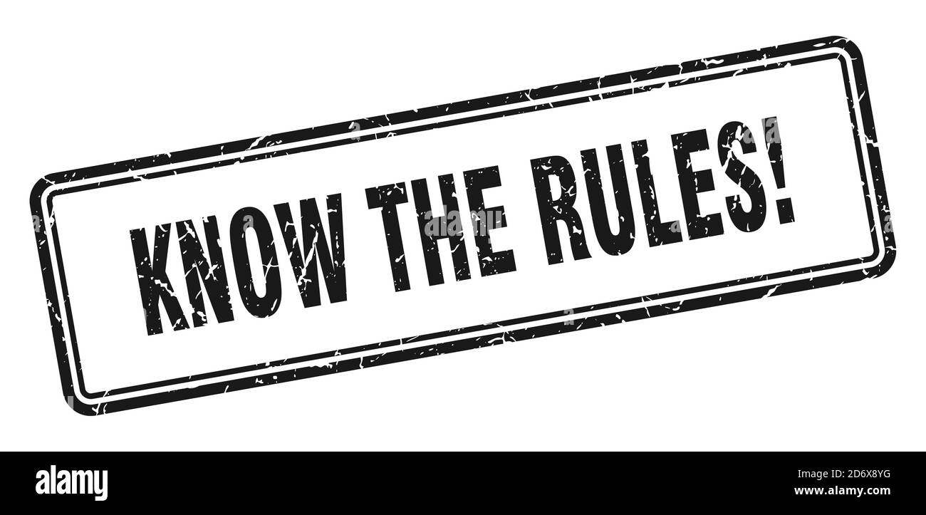 know the rules stamp. square grunge sign isolated on white background ...