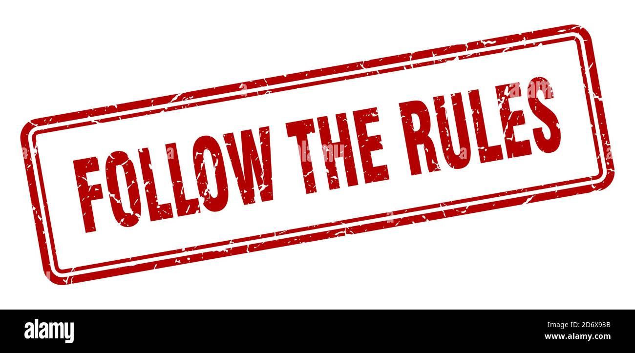 follow the rules stamp. square grunge sign isolated on white background ...
