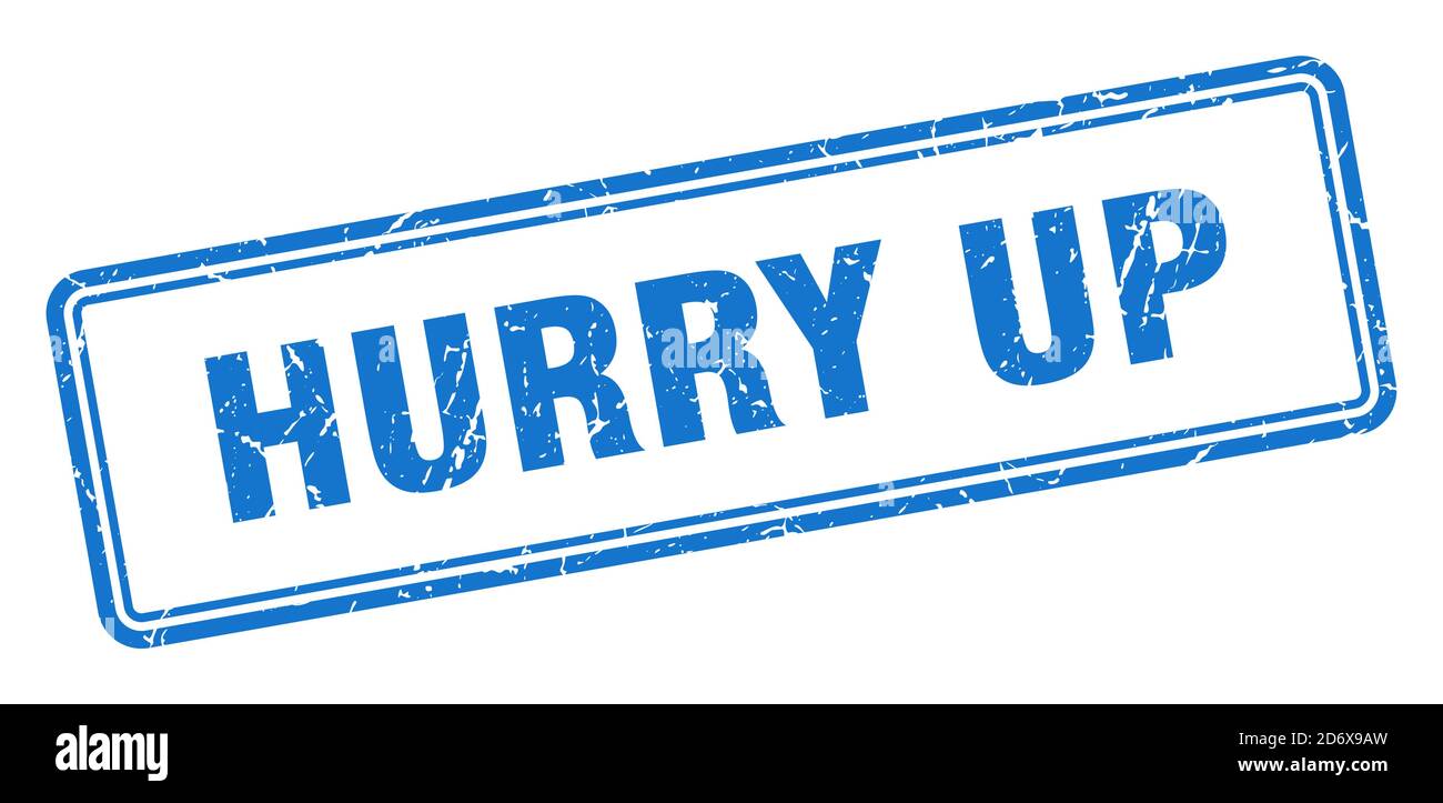 hurry up stamp. square grunge sign isolated on white background Stock Vector Image & Art - Alamy