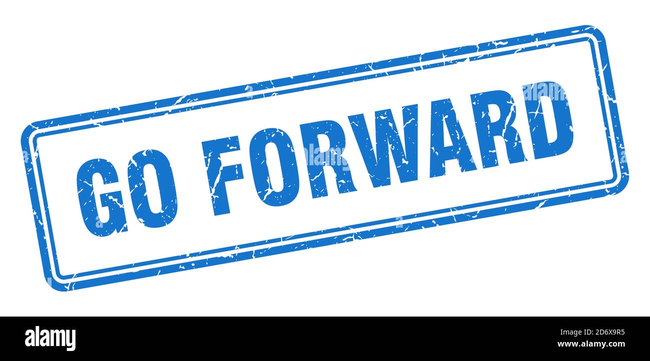 go forward stamp. square grunge sign isolated on white background Stock ...