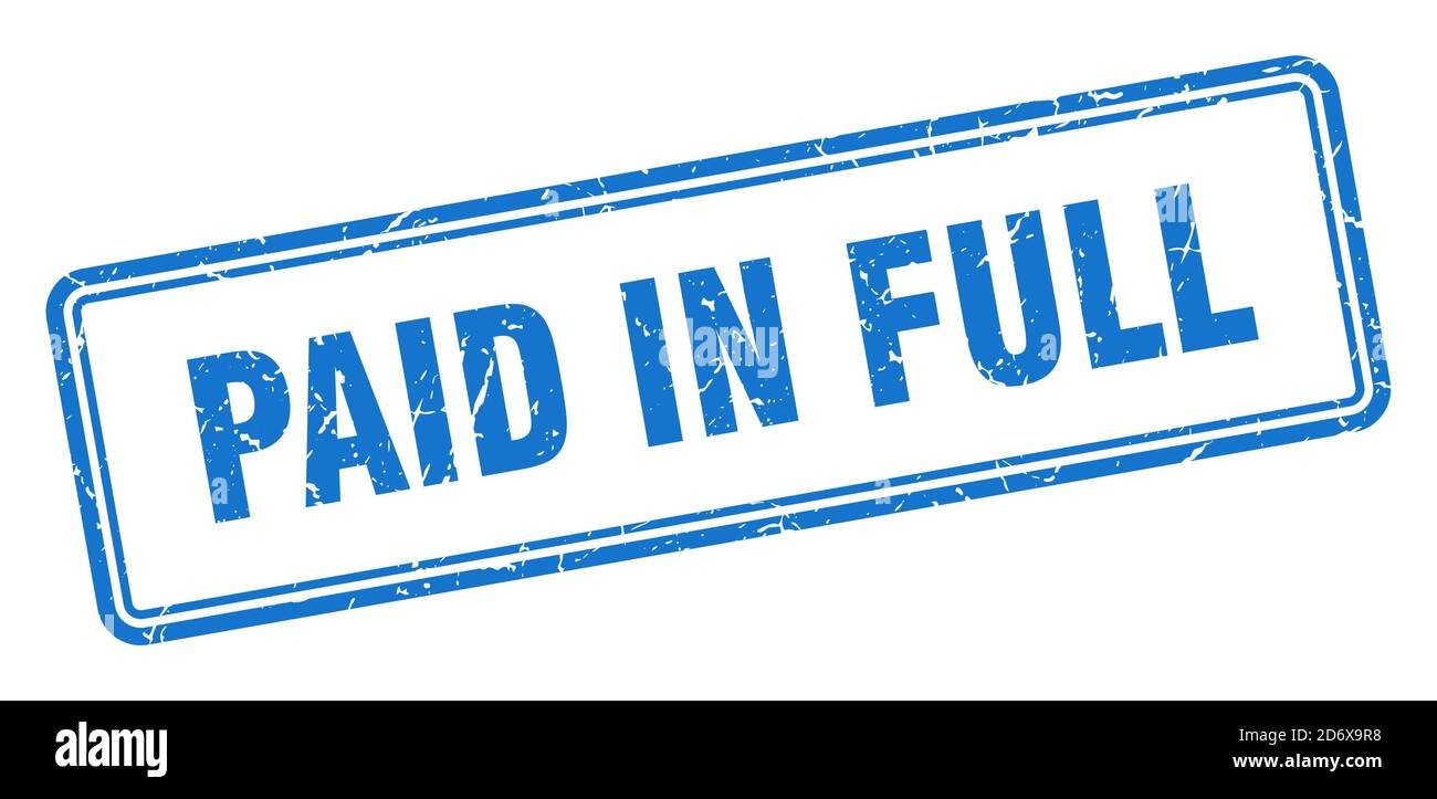 paid in full stamp. square grunge sign isolated on white background ...