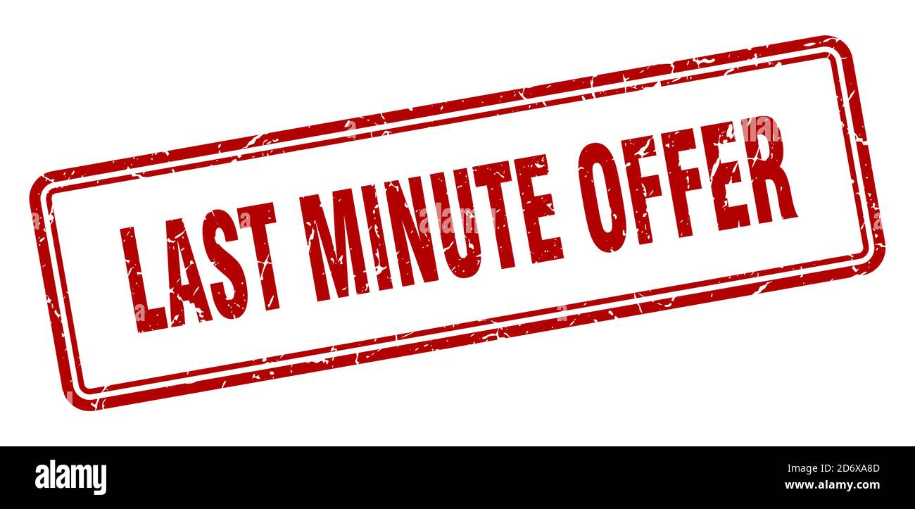 last minute offer stamp. square grunge sign isolated on white ...