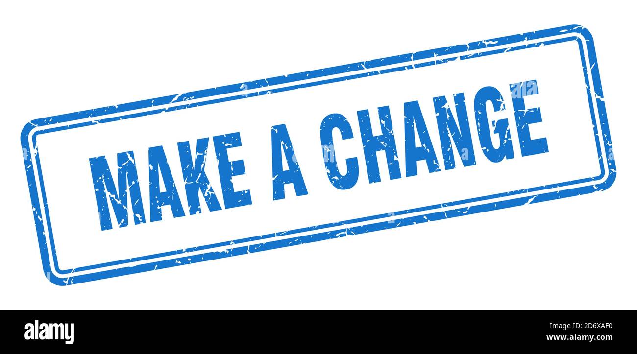 make a change stamp. square grunge sign isolated on white background ...