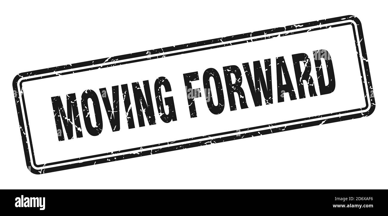 moving forward stamp. square grunge sign isolated on white background ...