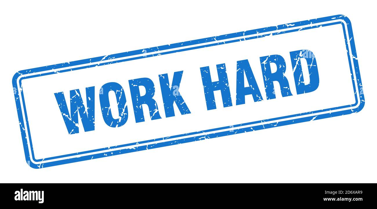 work hard stamp. square grunge sign isolated on white background Stock ...