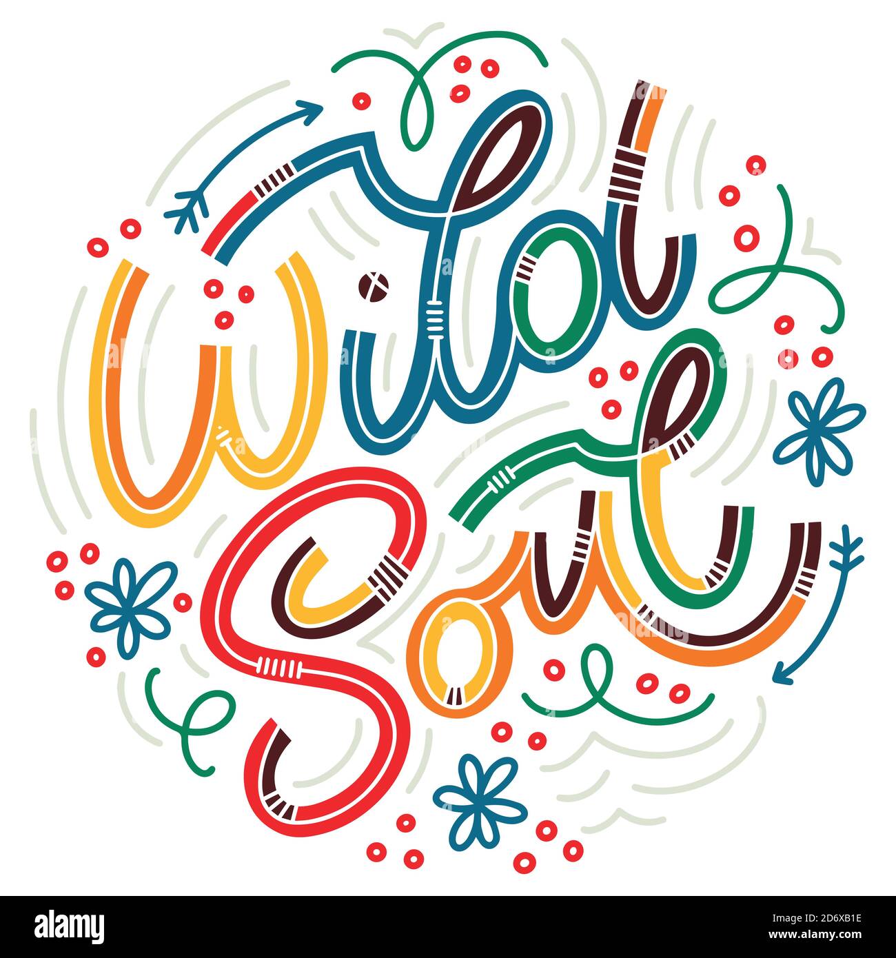 Wild Soul colorful lettering in doodle style. Inspirational and ...