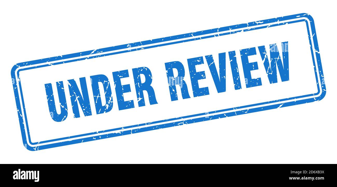 under review stamp. square grunge sign isolated on white background ...