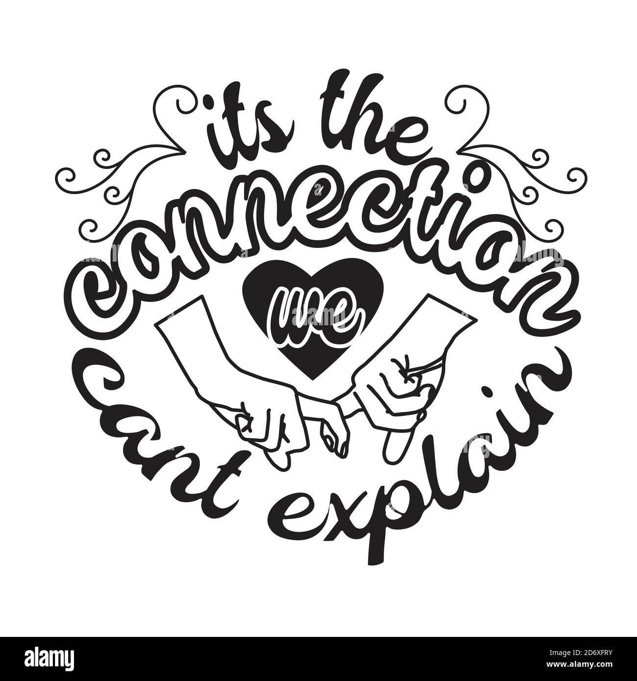 Couple Quotes and Slogan good for T-Shirt. It s The Connection We Can t ...