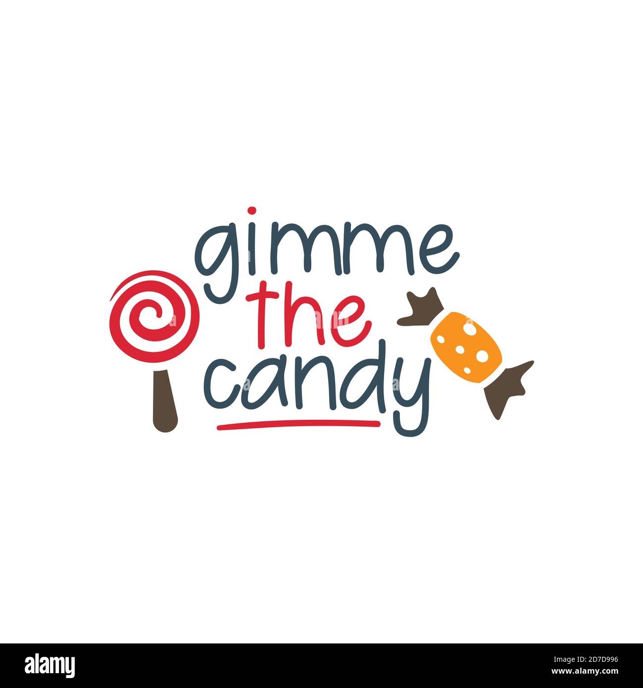Give me a candy. Halloween hand written text. Design for print, poster ...