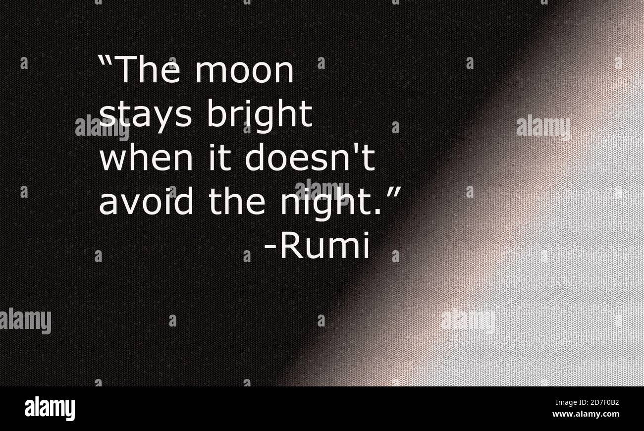 The moon stays bright when it doesn't avoid the night- Ancient Persian ...
