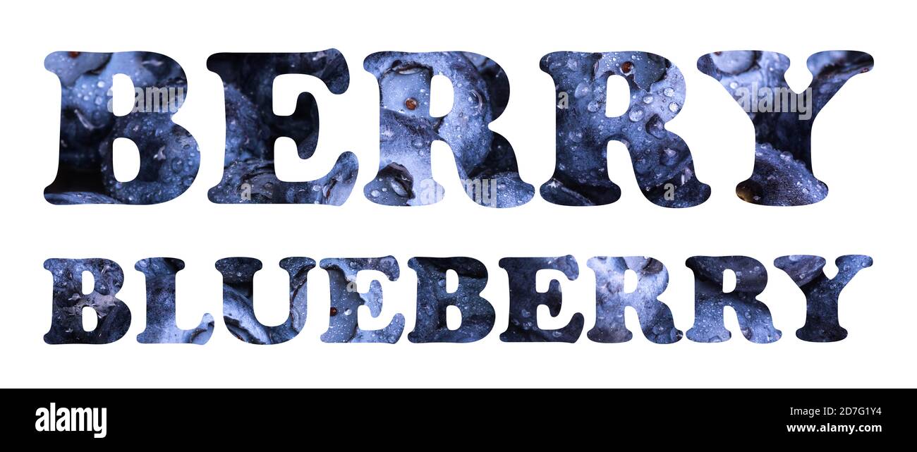 Text Blueberry made from fresh ripe blueberries texture isolated on ...