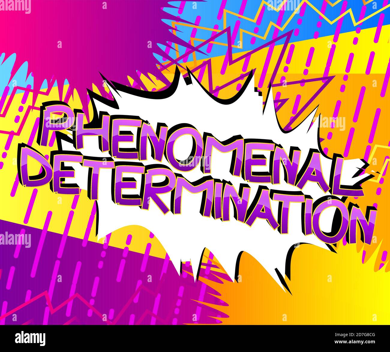 Phenomenal Determination Comic book style cartoon words on abstract ...