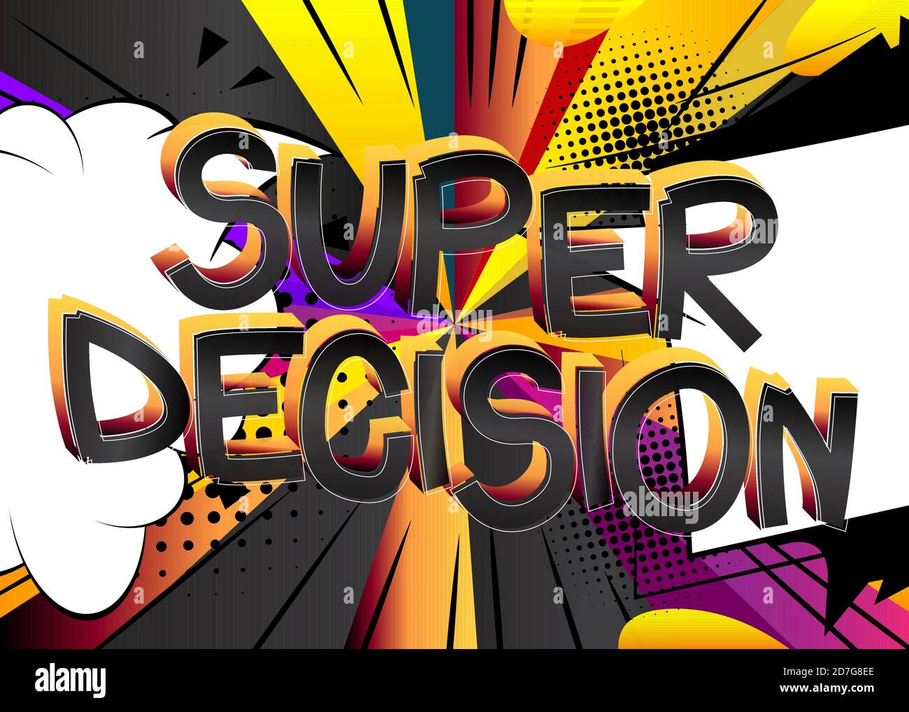 Super Decision Comic book style cartoon words on abstract colorful ...