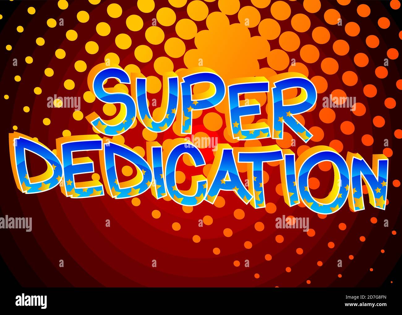 Super Dedication Comic book style cartoon words on abstract colorful ...