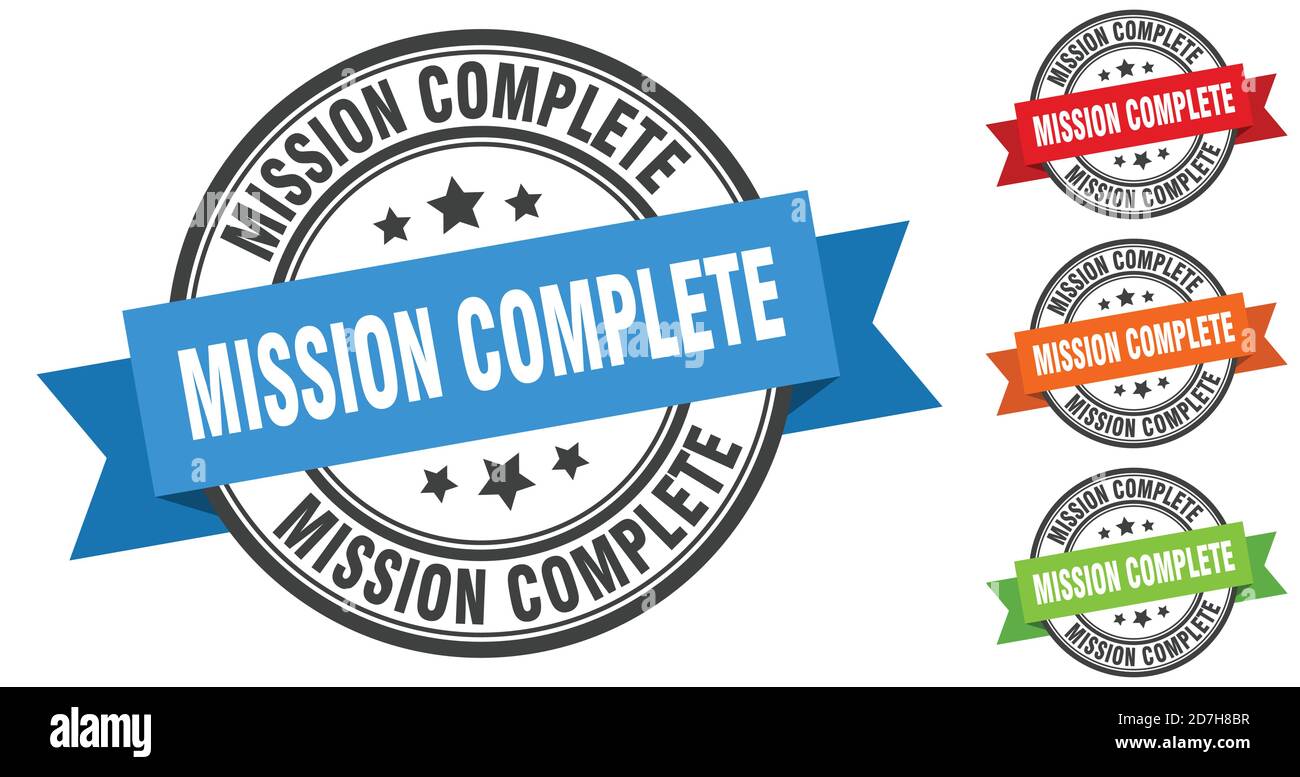 mission complete stamp. round band sign set. ribbon label Stock Vector ...