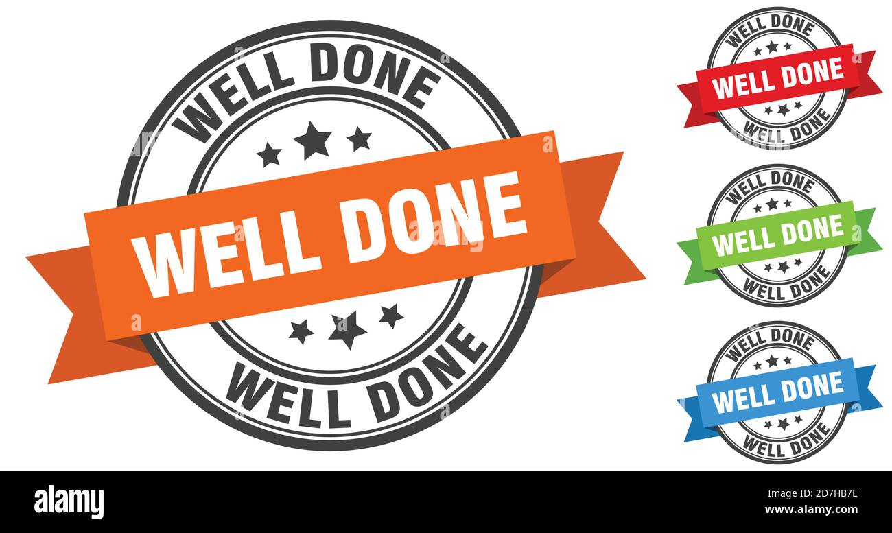 well done stamp. round band sign set. ribbon label Stock Vector Image ...