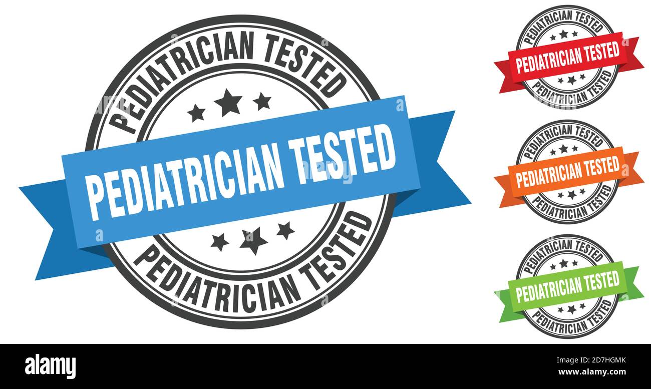 pediatrician tested stamp. round band sign set. ribbon label Stock ...