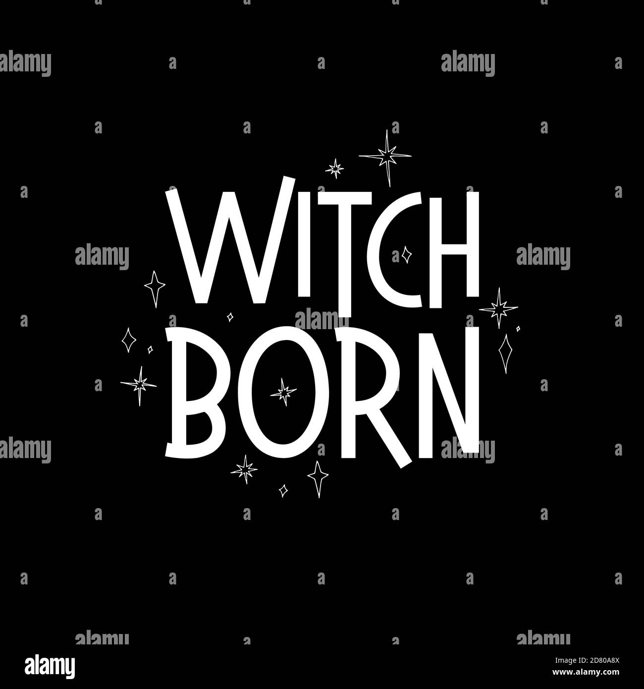 White line art witchcraft and magic print with text witch born on a ...