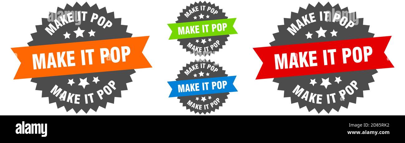 make it pop sign. round ribbon label set. Stamp Stock Vector Image ...
