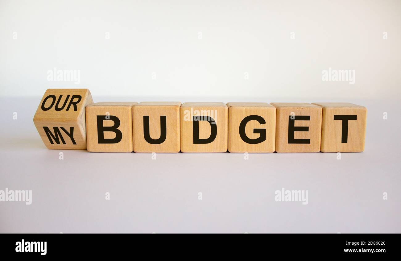 Turned cubes and changed the words 'my budget' to 'our budget' or vice ...