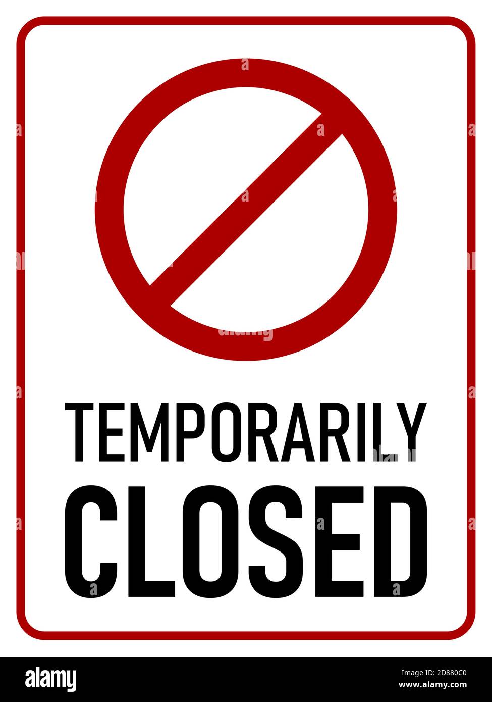 Temporarily Closed Vertical Red and White Warning Sign with an Aspect ...