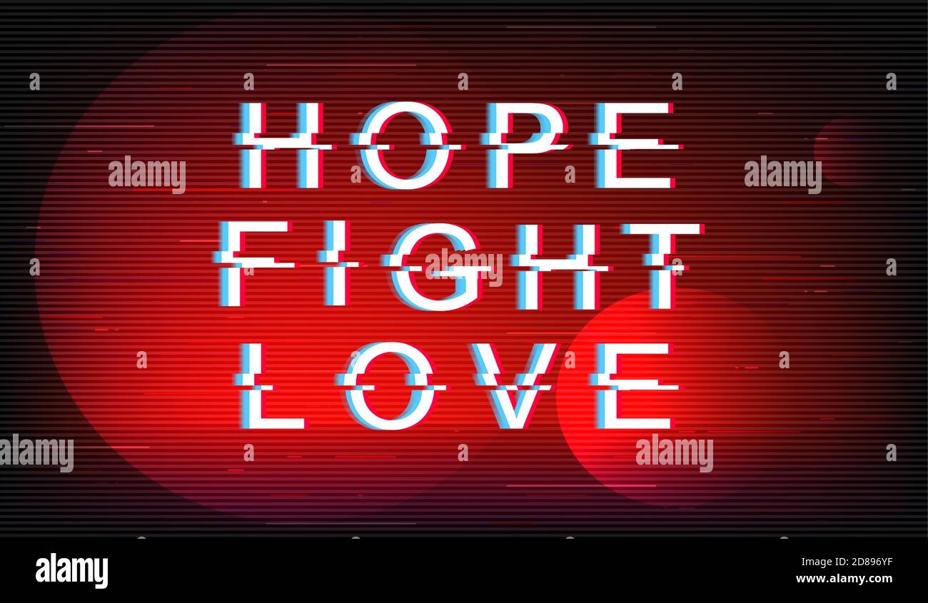 Hope, fight, love glitch phrase. Retro futuristic style vector ...