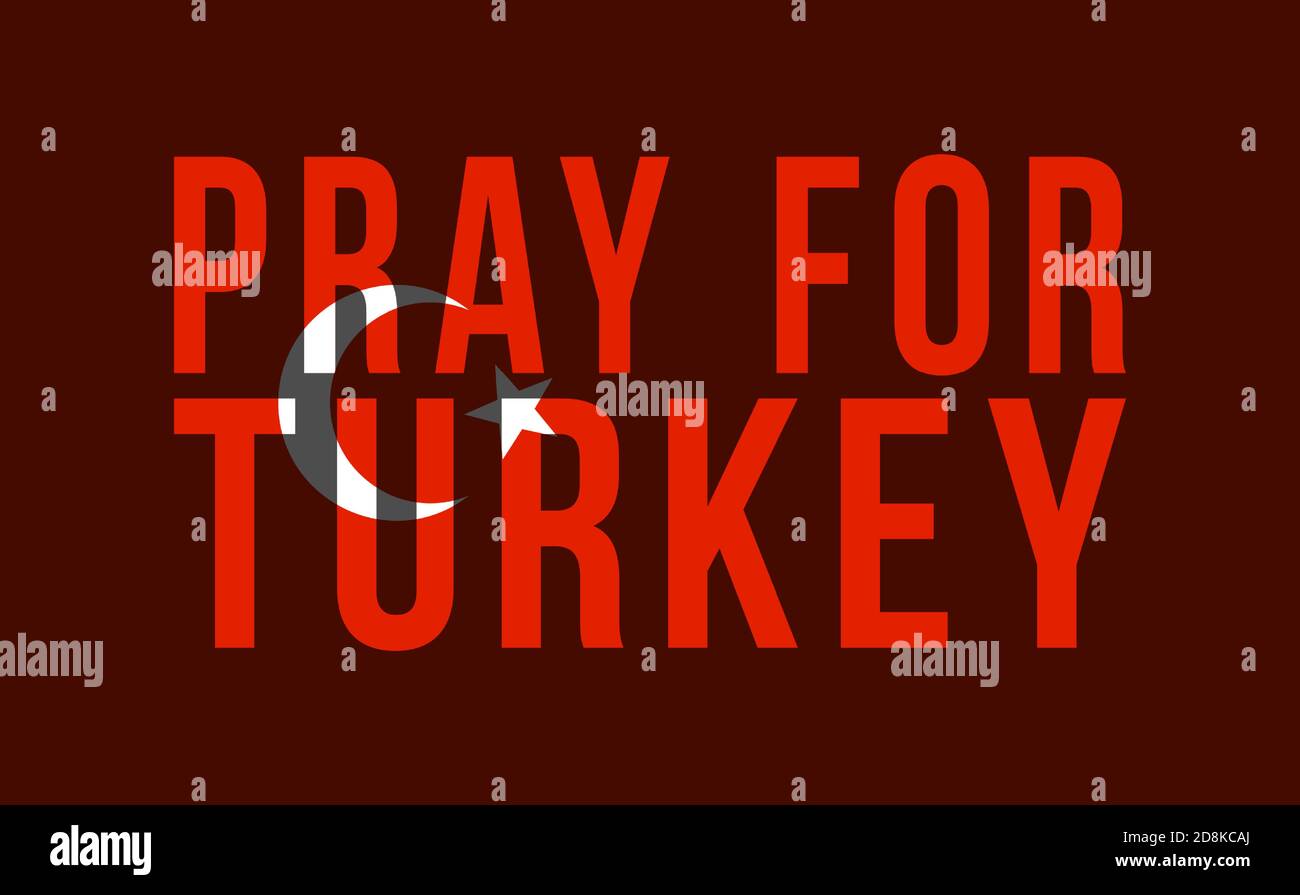 Stylized Turkey flag. Pray for Turkey vector illustration. Vector ...