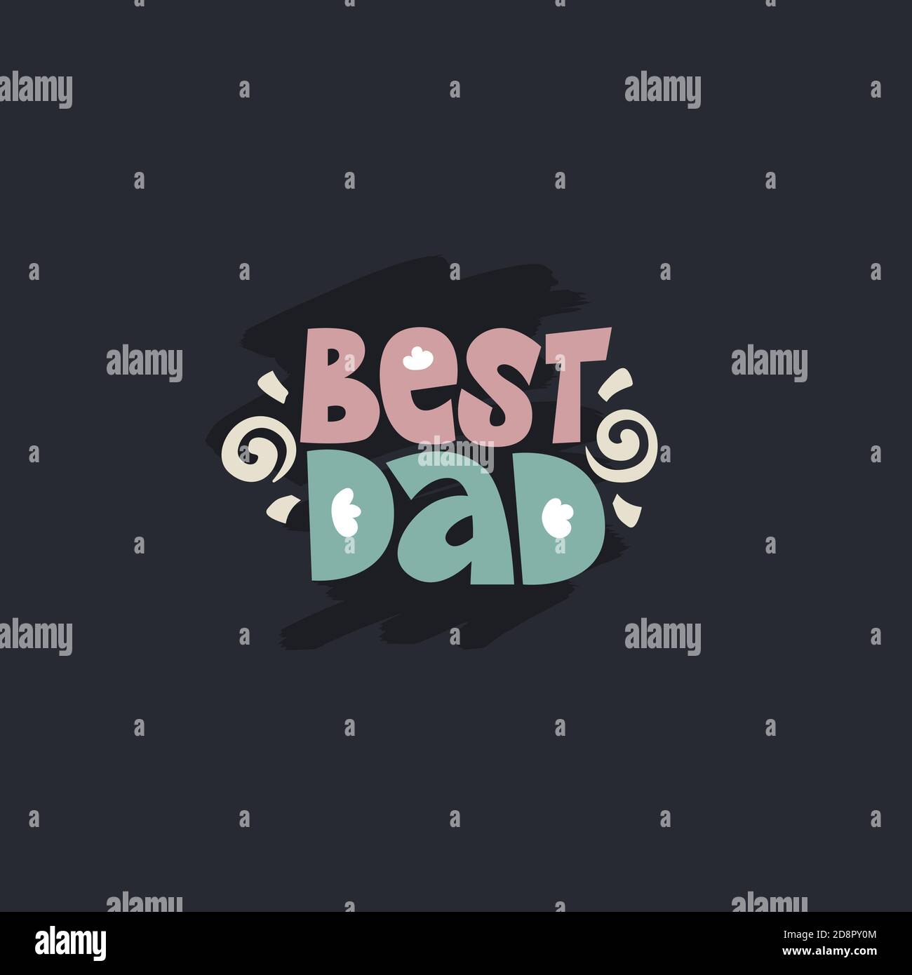 Best dad lettering quote. Bright vector illustration on the dark ...