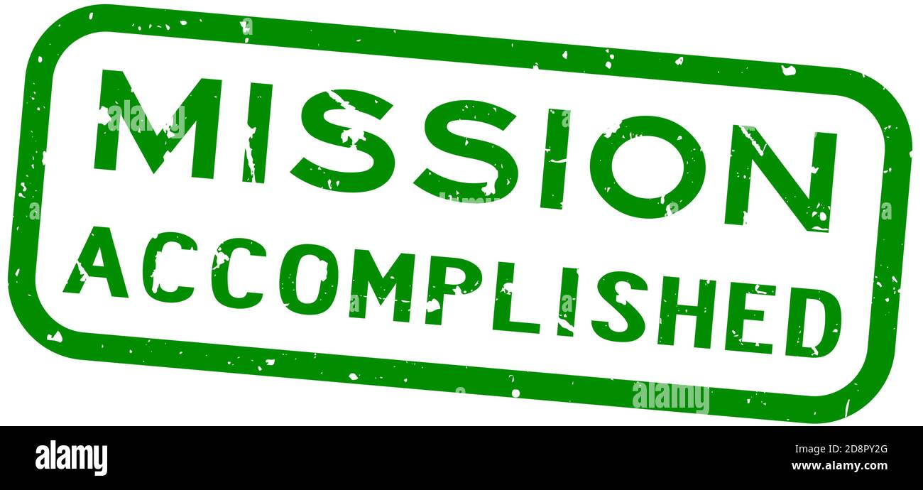 Mission accomplished hi-res stock photography and images - Alamy
