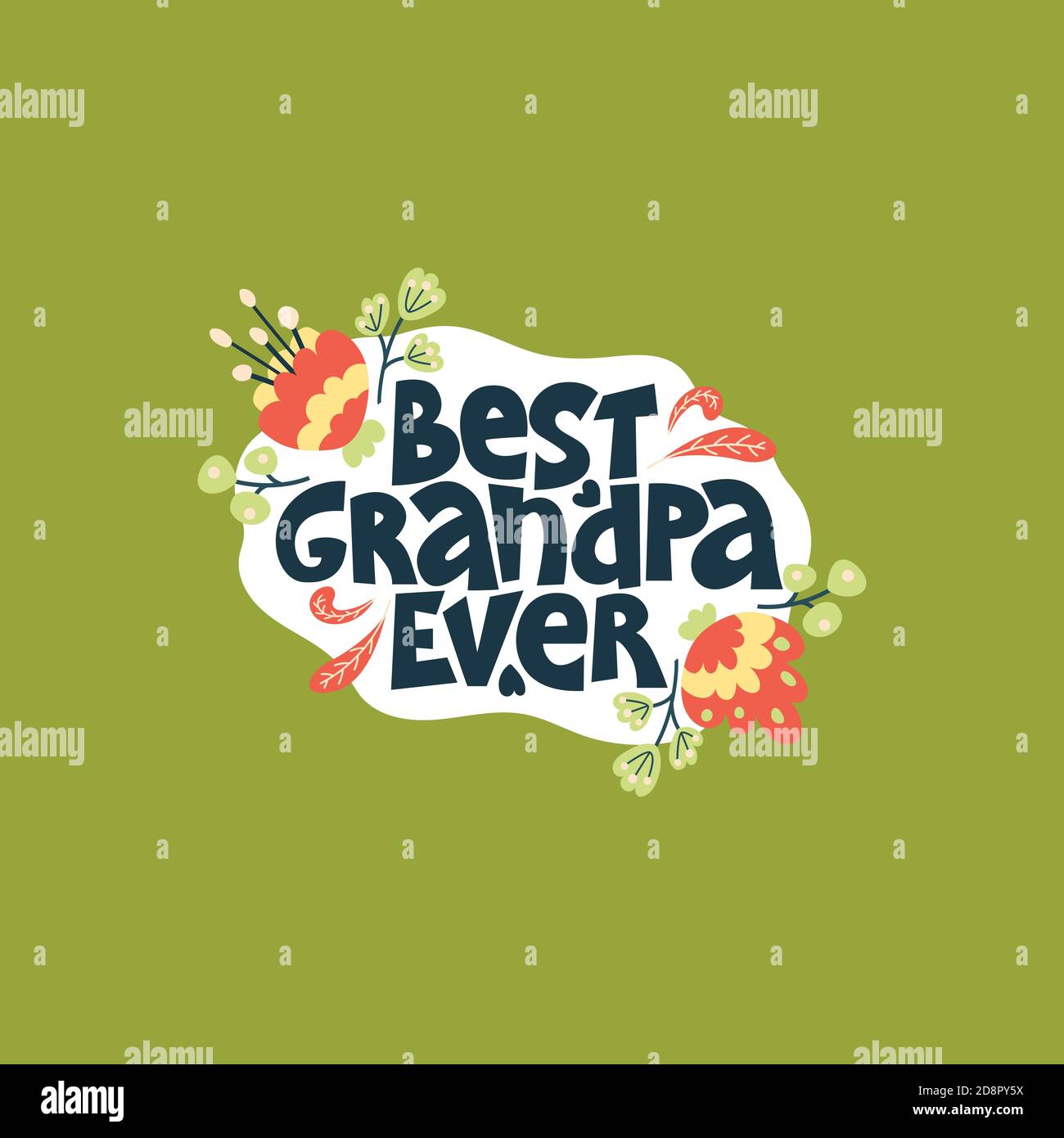 Best grandpa ever. Funny lettering quote on the bright background ...