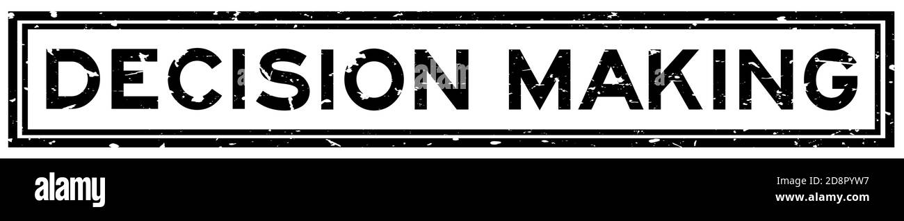 Grunge Black Decision Making Word Square Rubber Seal Stamp On White grunge-black-decision-making-word-square-rubber-seal-stamp-on-white