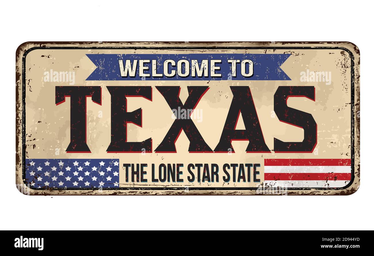Welcome to Texas vintage rusty metal sign on a white background, vector ...