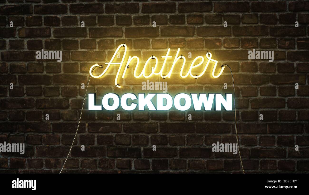 Neon sign on a brick wall background saying Another Lockdown warning ...