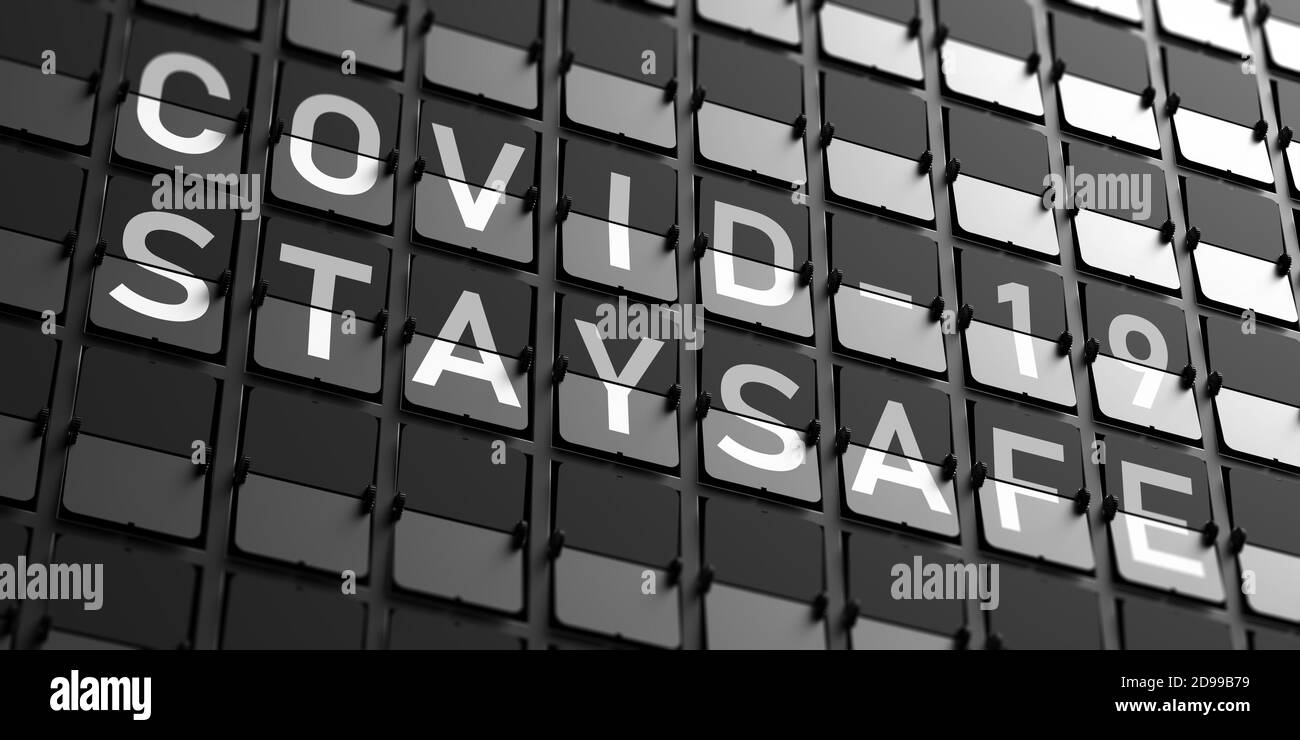 COVID 19 STAY SAFE Text. Split flap Airport letters on Solari board ...