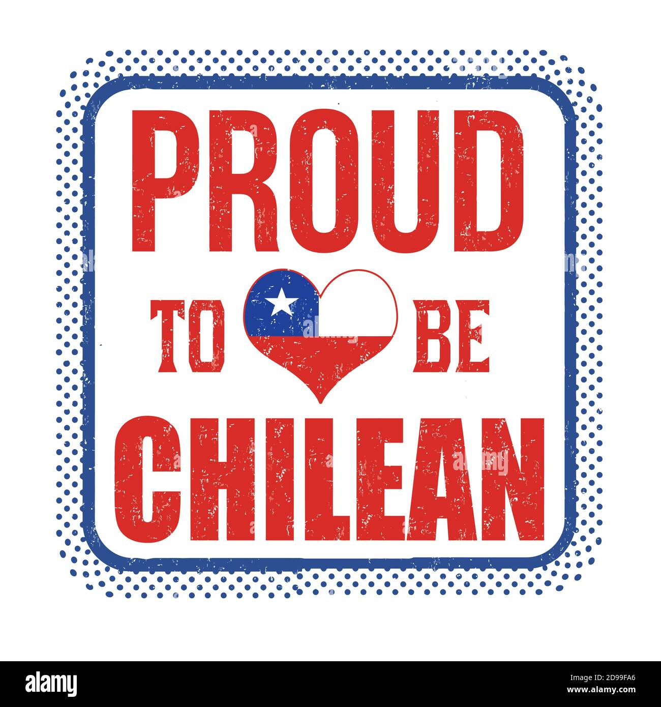 Proud to be chilean grunge rubber stamp on white background, vector ...