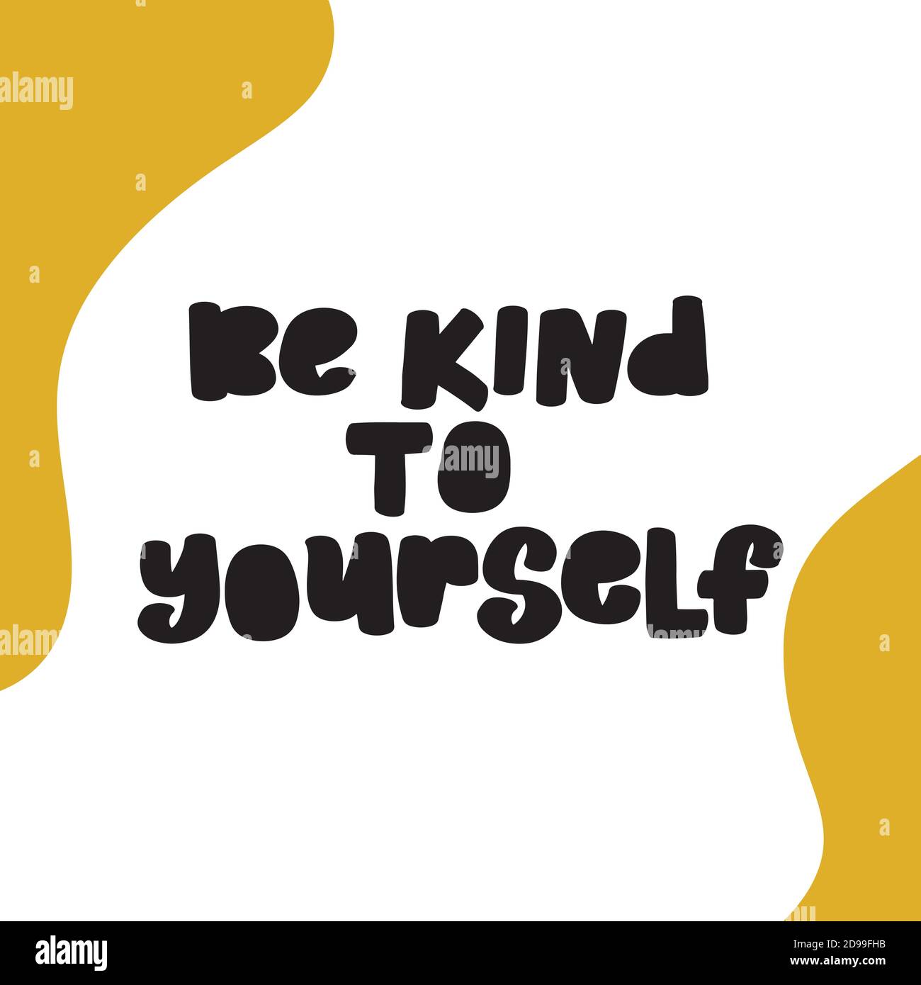 Hand drawn illustration text be kind to yourself Stock Vector Image ...