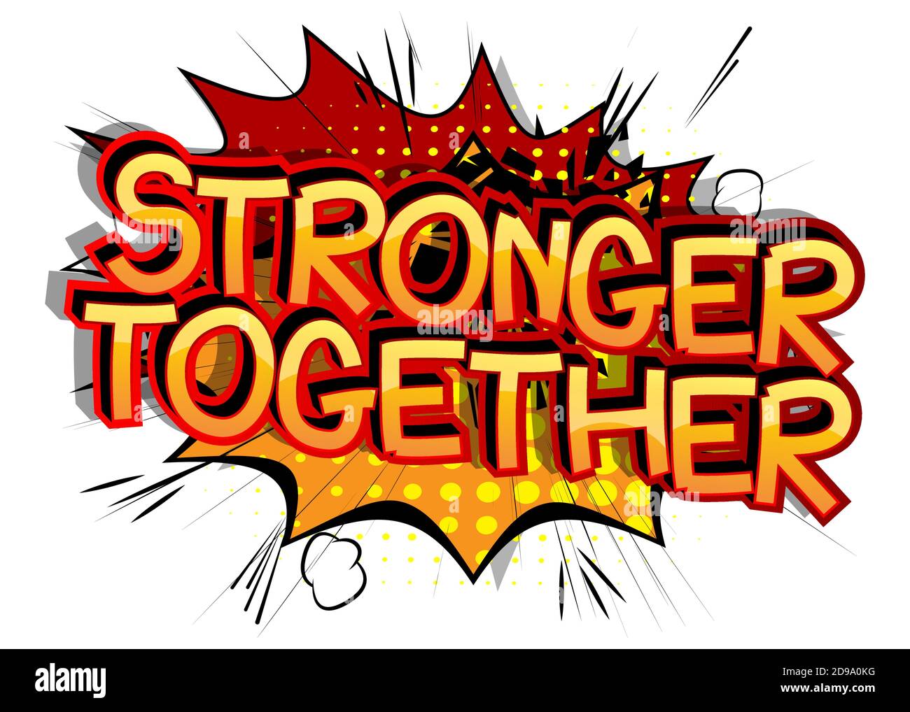 Stronger Together Comic book style cartoon words on abstract colorful ...