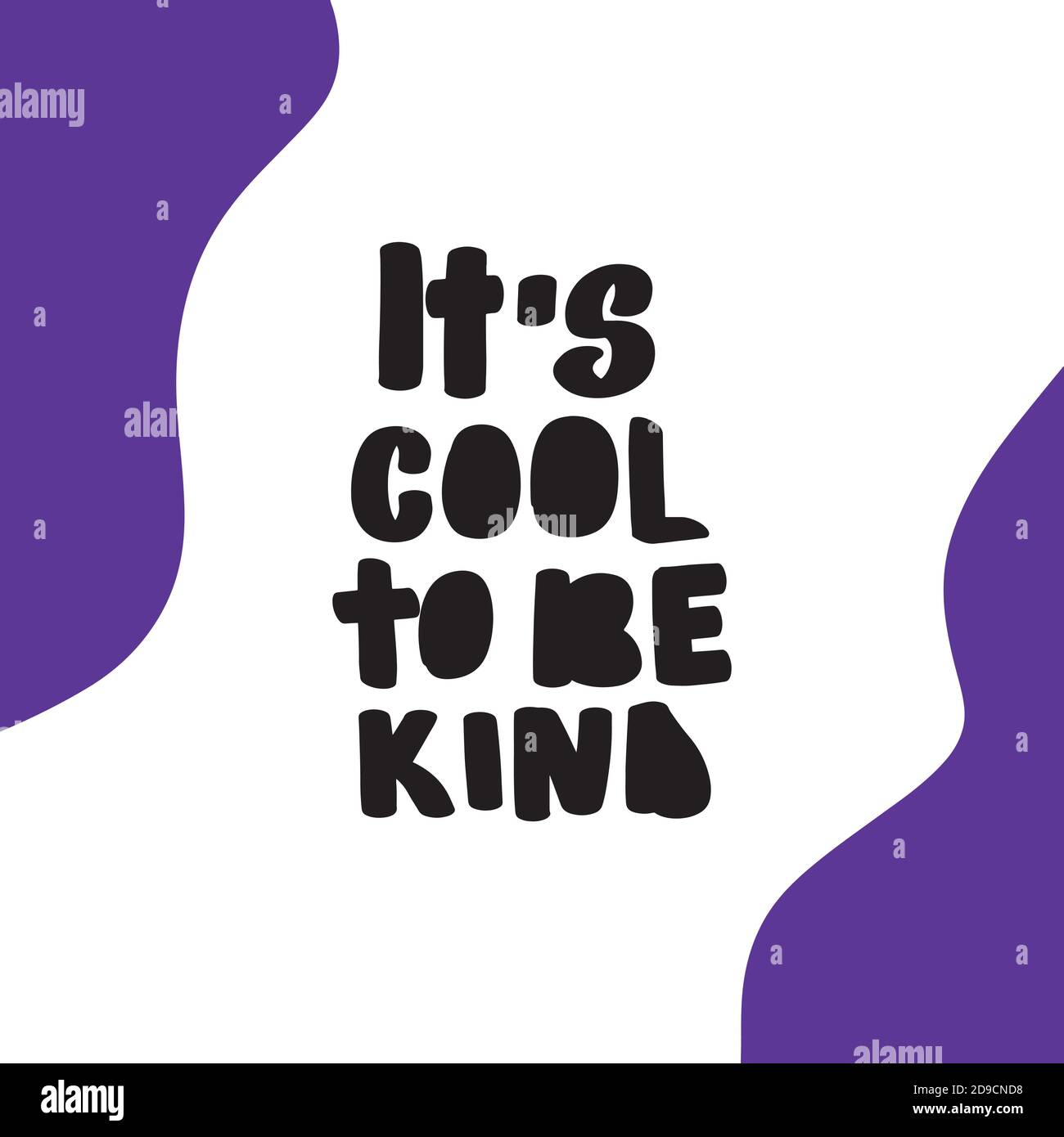 Its Cool to Be Kind. Vector poster calligraphy phrase Stock Vector ...