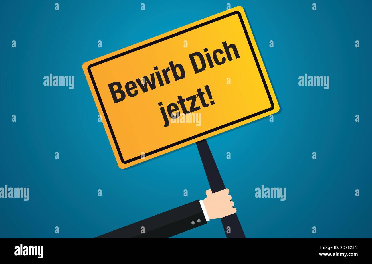 Apply now! hold up road sign with German text Bewirb Dich jetzt! job ...
