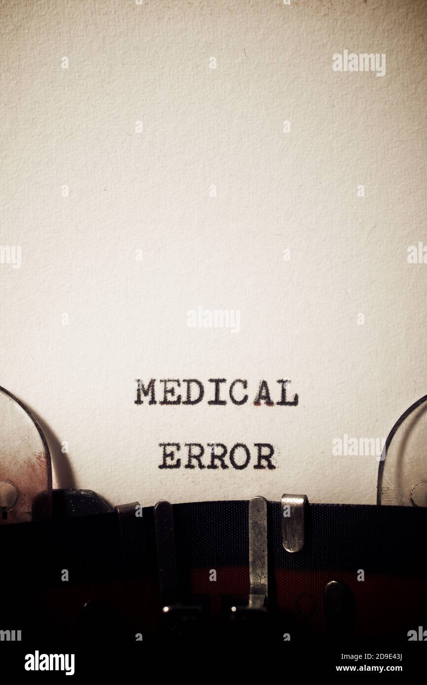 Medical error phrase written with a typewriter Stock Photo - Alamy